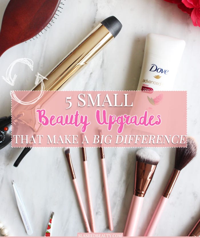 5 Small Beauty Upgrades That Make a Big Difference | Slashed Beauty